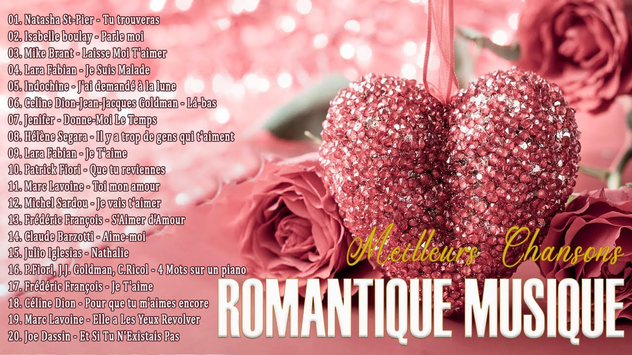 Les Chanson Romantique Française 💕 D'amour Francaise Collection - YouTube