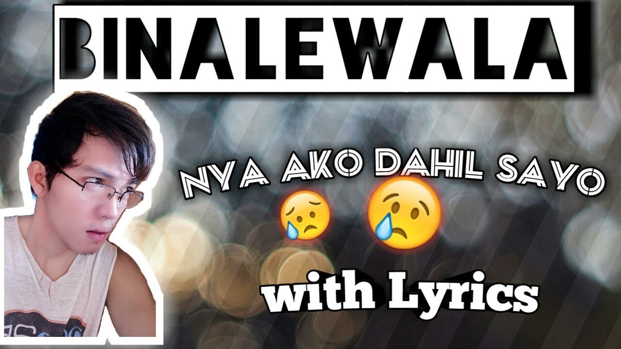 Binalewala with lyrics - YouTube