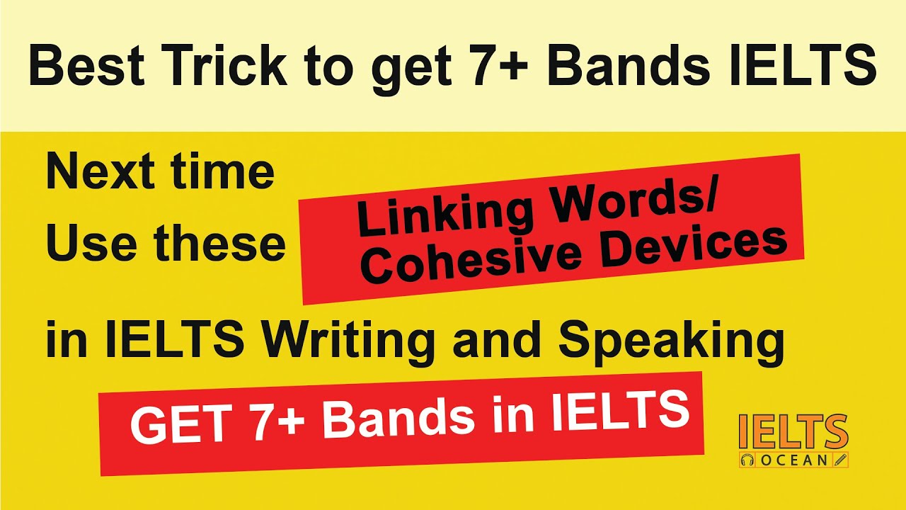 Linking words for IELTS Writing and Speaking | Cohesive devices ...