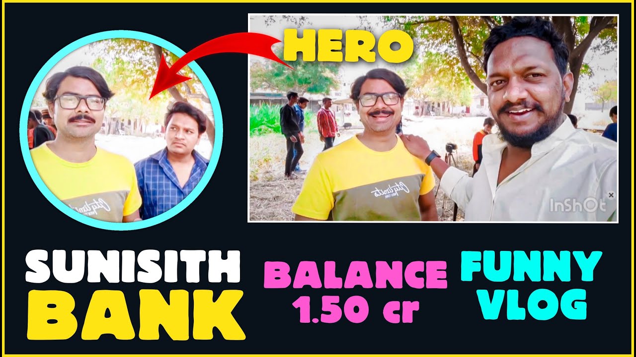 Hero sunisith bank balance 1.50 crores funny vlog - YouTube