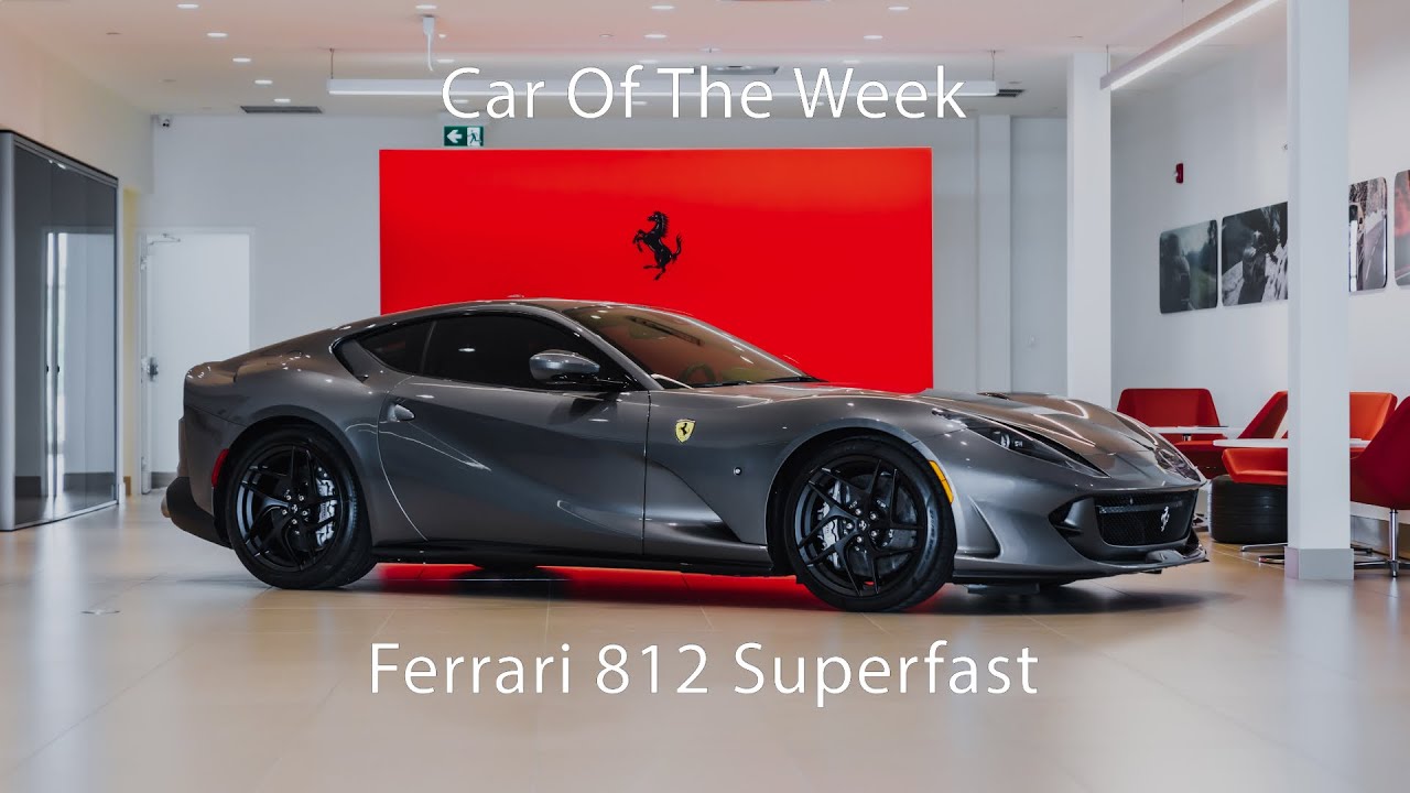 Car of the Week - Ferrari 812 Superfast - UC1664 - YouTube