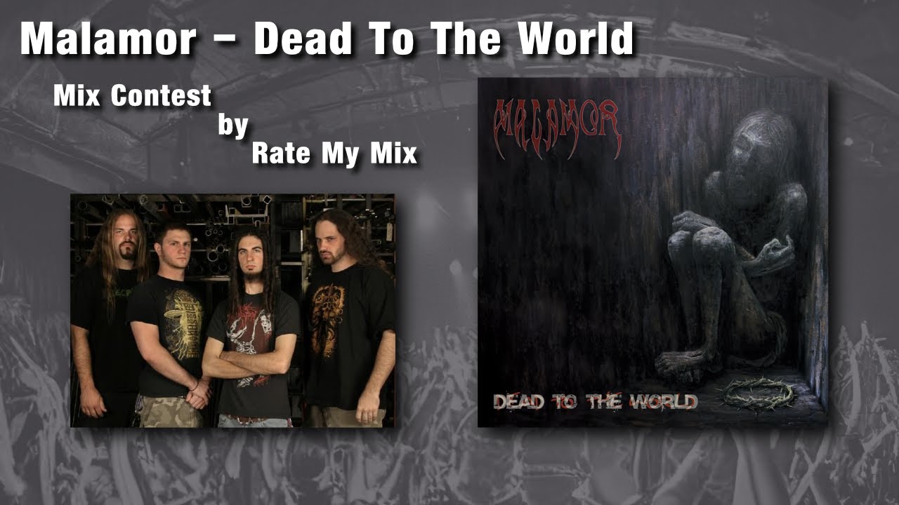 Malamor - Dead to the World - Mixed by SaybTheGreat - YouTube