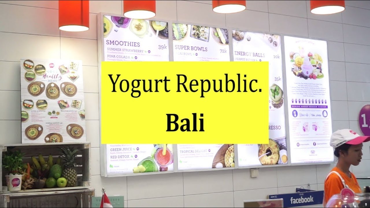 Yogurt Republic in Bali | How it Looks. - YouTube