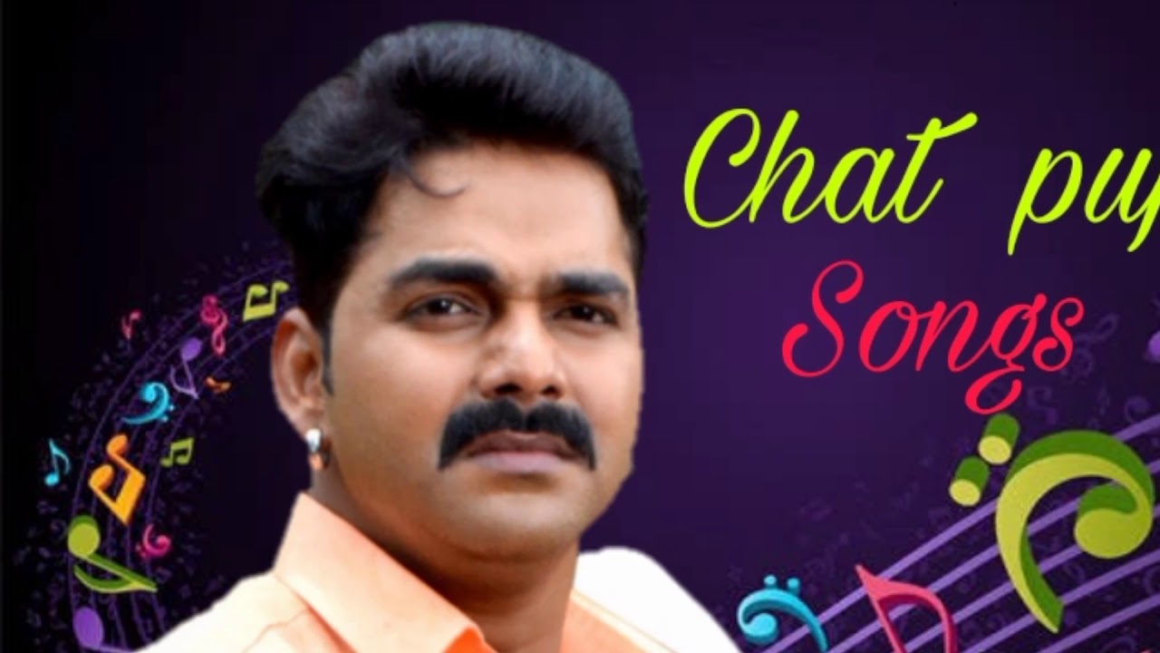 Pawan singh chat songs - YouTube