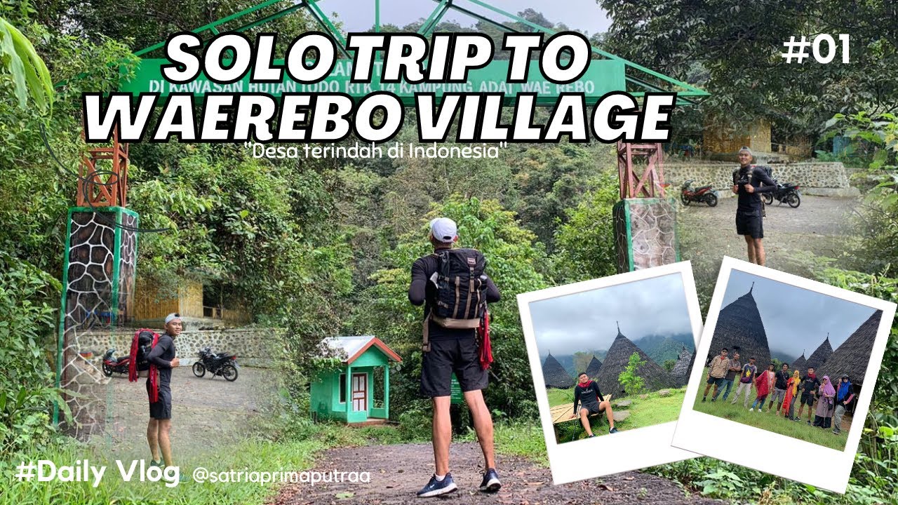 SOLO TRIP TO WAEREBO VILLAGE #01 - YouTube