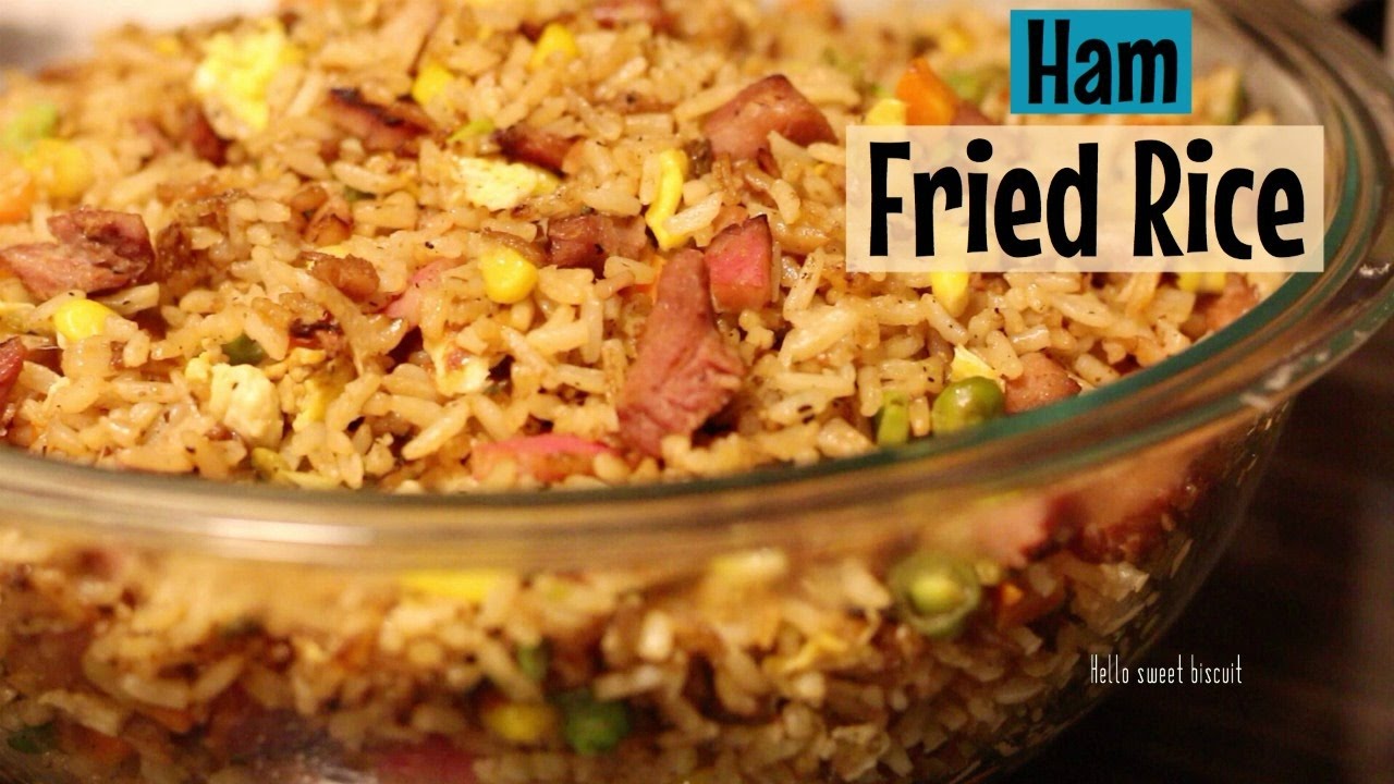 Ham Fried Rice | Hello Sweet Biscuit - YouTube