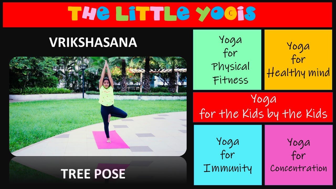 Yoga for the Kids by the Kids | Vrikshasana | Tree Pose | The Little ...