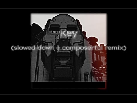 key by c418 (slowed down + composerful remix) - YouTube