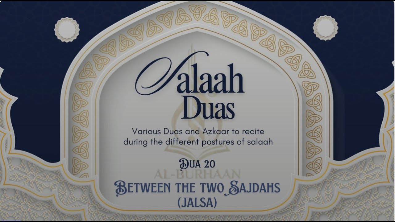 Salaah Duas | Dua 20 | Between The Two Sajdahs (Jalsa) - YouTube