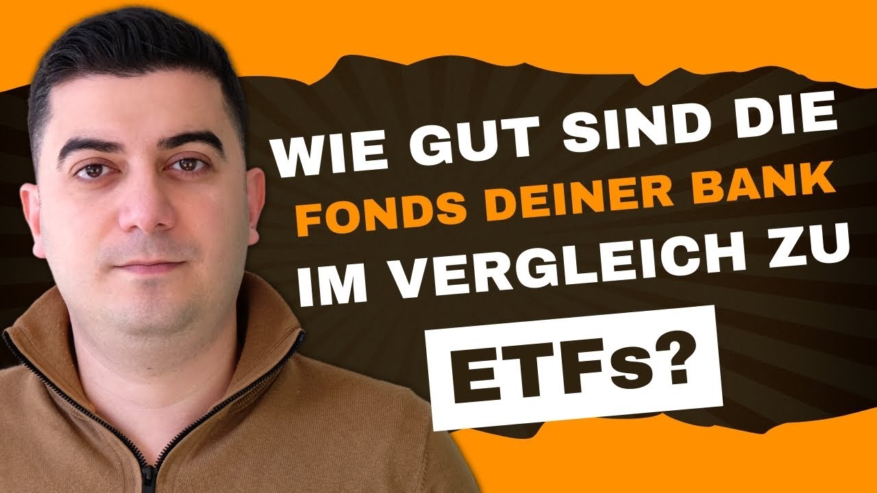 Wie gut sind die Fonds deiner Bank im Vergleich zu ETFs? - YouTube