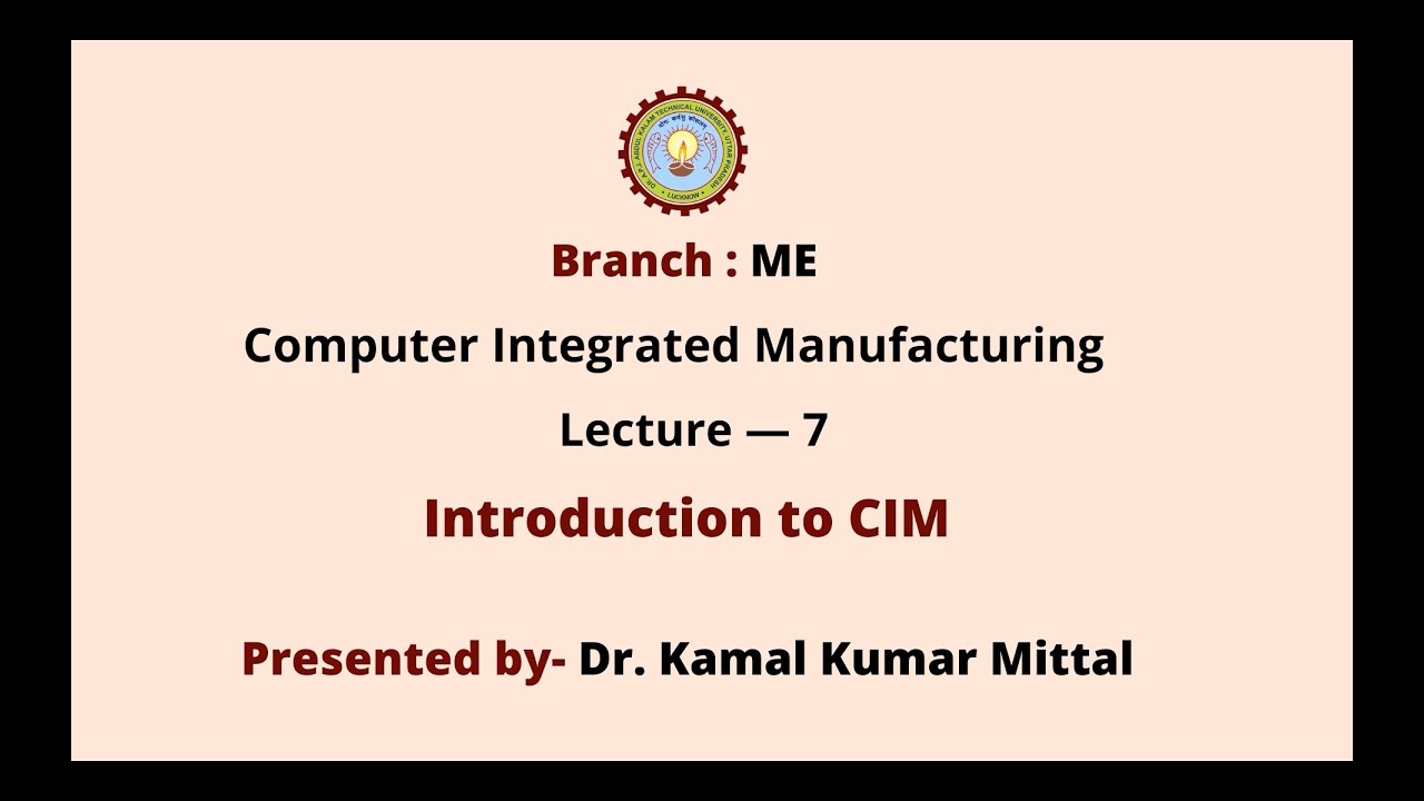 Computer Integrated Manufacturing | Introduction to CIM Part-3 | AKTU ...