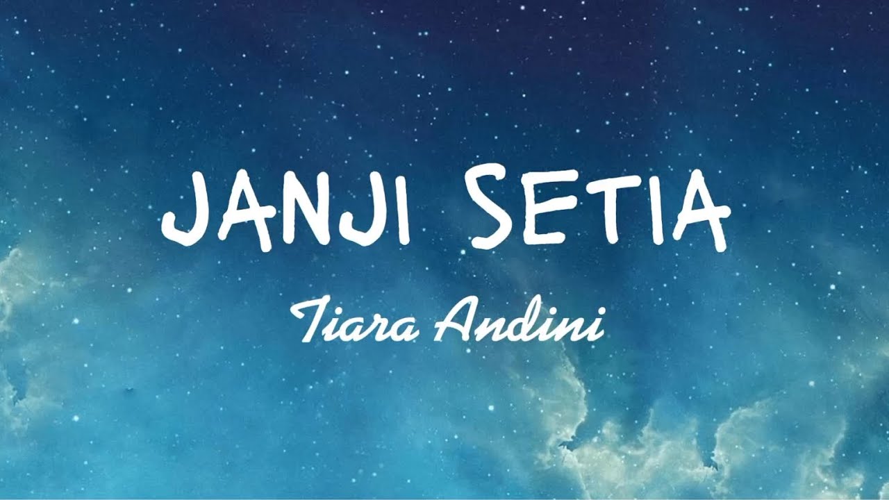 Tiara Andini - Janji Setia (Lirik) - YouTube