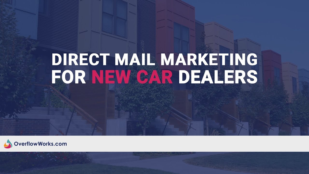 Direct Mail Marketing for New Car Dealers - YouTube