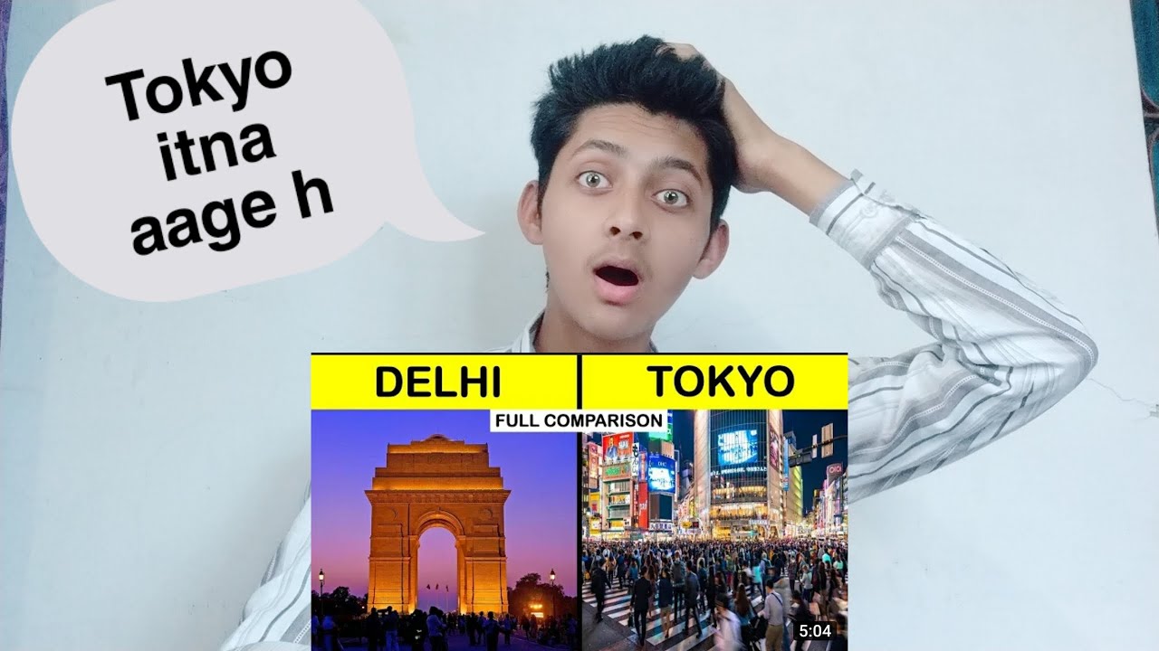 React To ( Delhi vs Tokyo Comparison 2021 ) { indian reaction } - YouTube