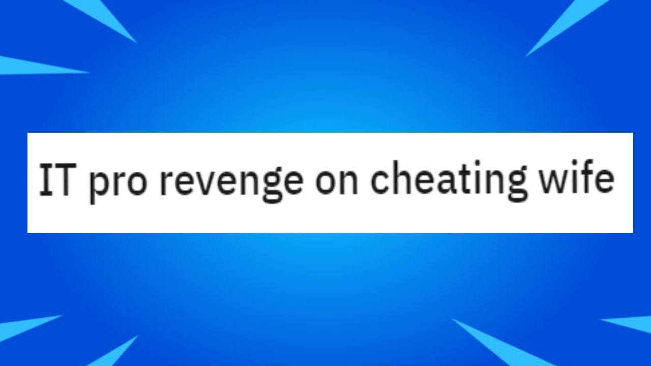 He SET UP His CHEATING WIFE!! | Full Reddit Story #10 - YouTube