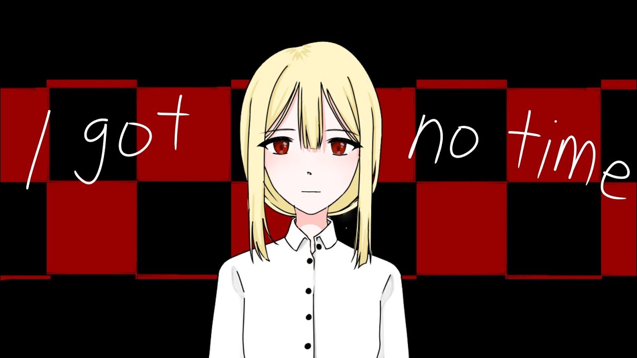 I got no time meme [animation] - YouTube