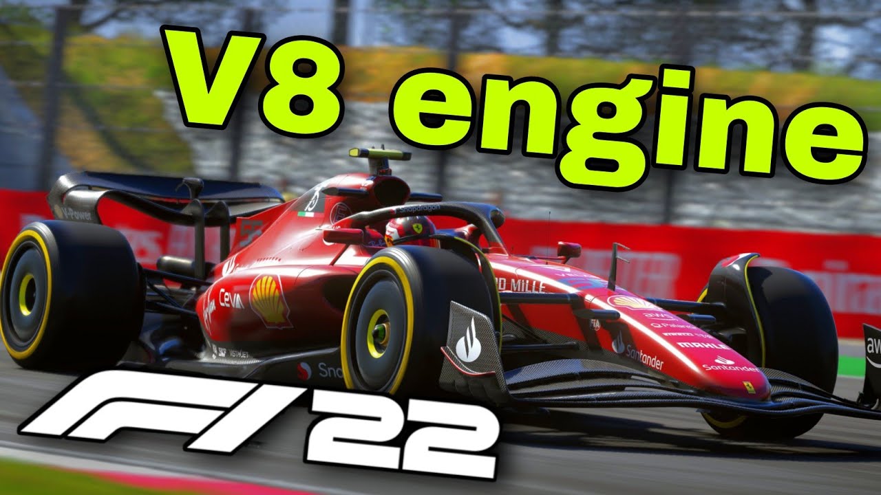 F1 22 ΜΕ ΚΙΝΗΤΗΡΕΣ V8 - YouTube
