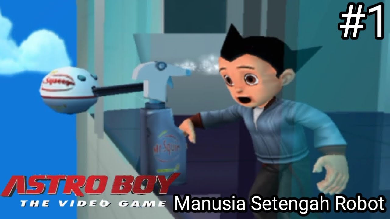 Manusia Setengah Robot - Astro Boy The Video Game #1 - YouTube