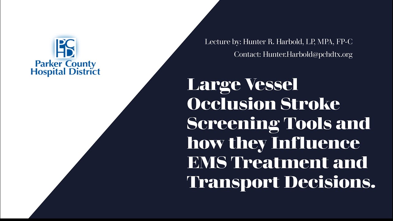 Large Vessel Occlusion Stroke Screening Tools and how they Influence ...