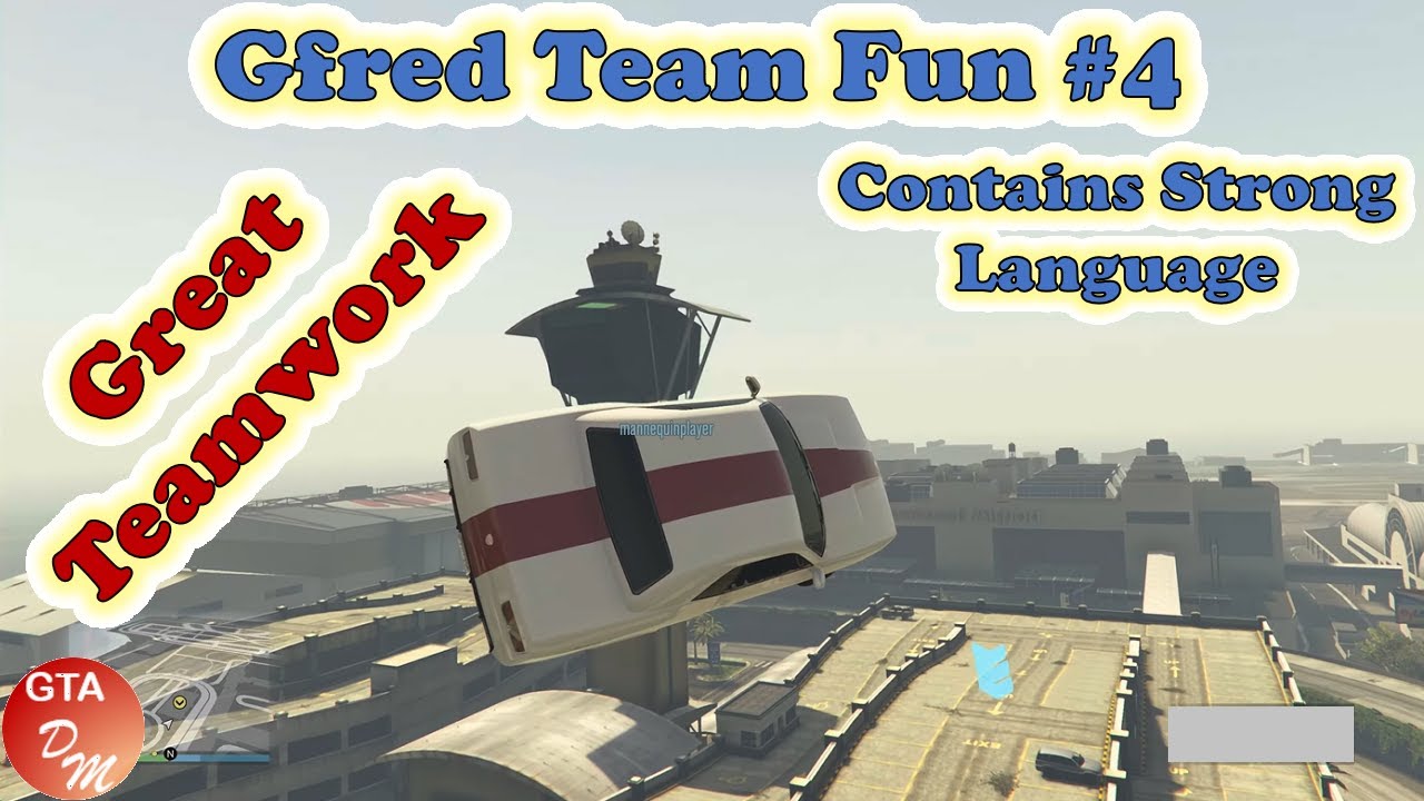 GTA 5 Online - Gfred Team FUN № 4 - (Great Teamwork) - YouTube