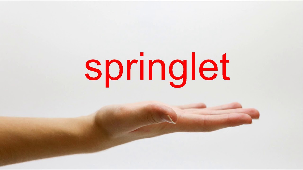 How to Pronounce springlet - American English - YouTube