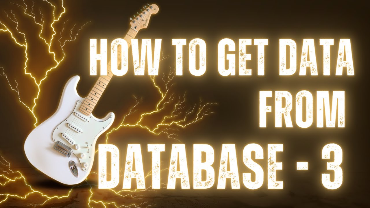 How to get data from database part 3 - YouTube