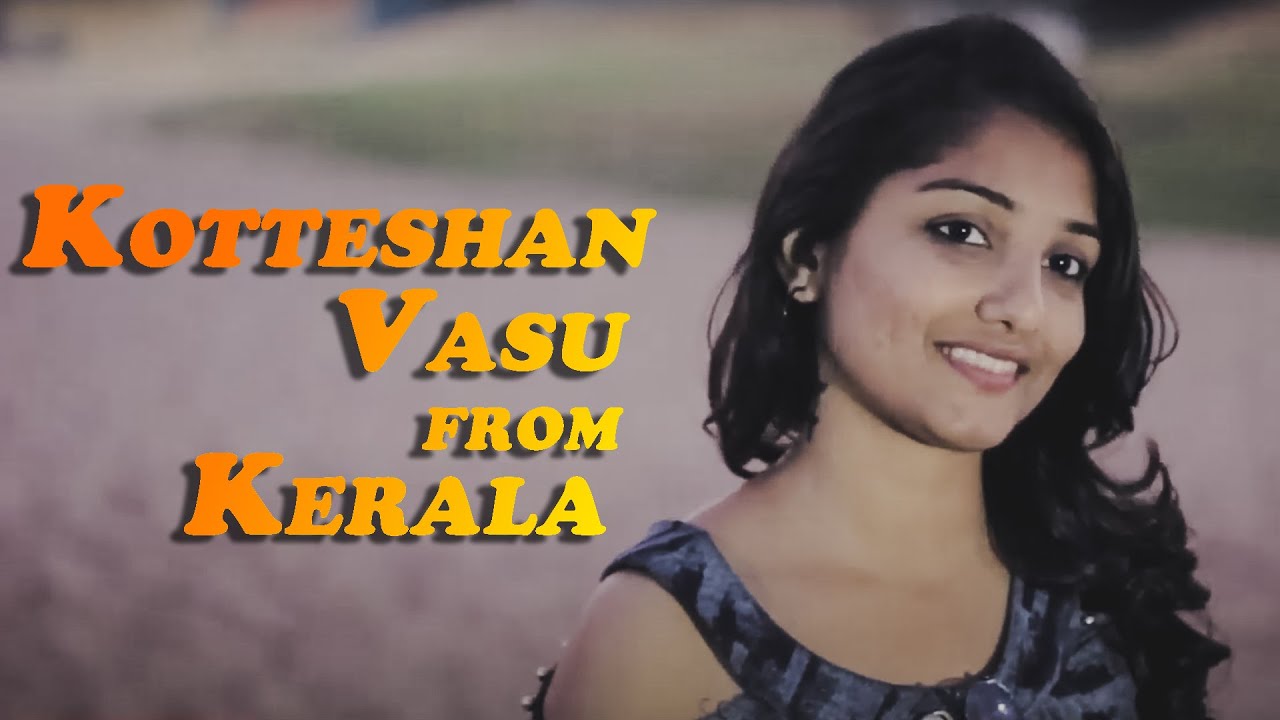 Kotteshan Vasu From Kerala || Short Film 2016 || Subtitles Updated ...