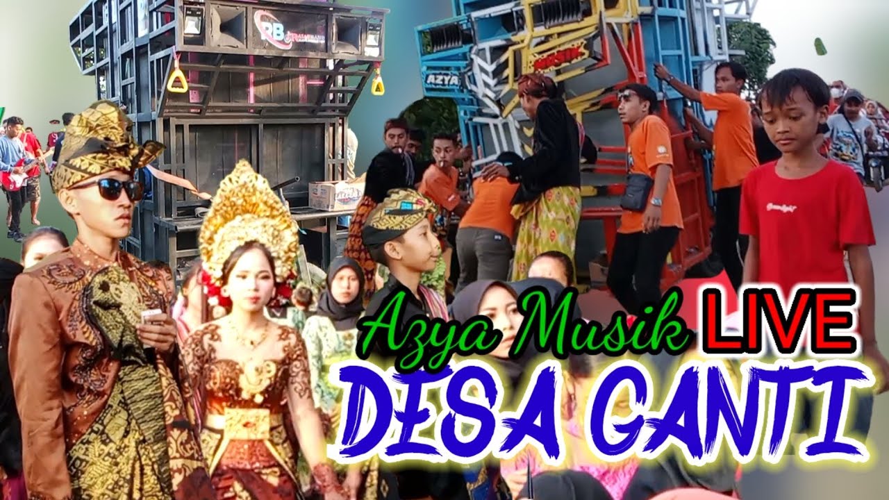 Azya musik terbaru live desa ganti Gantar lombok tengah finish legu ...
