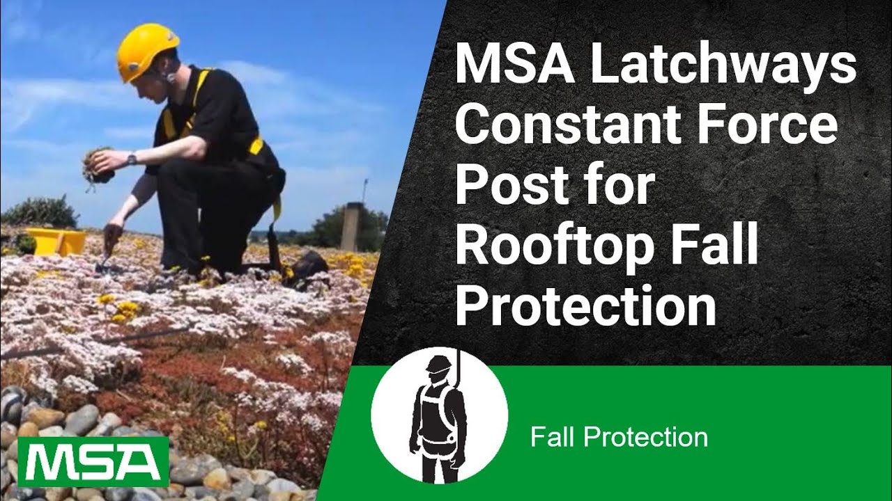 MSA Latchways Constant Force Post for Rooftop Fall Protection - YouTube