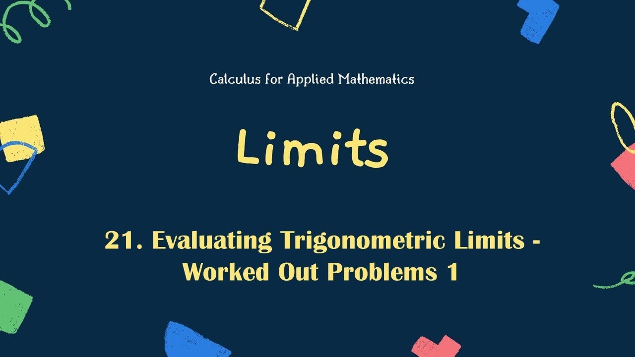 21 | Evaluating Trigonometric Limits | Worked Out Problems 1 - YouTube