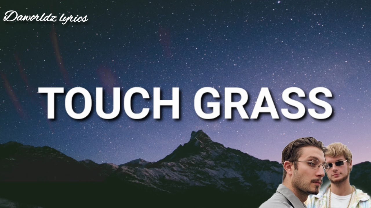 #trending TOUCH GRASS LYRICS BY BBNO$ FT YUNG GRAVY - YouTube
