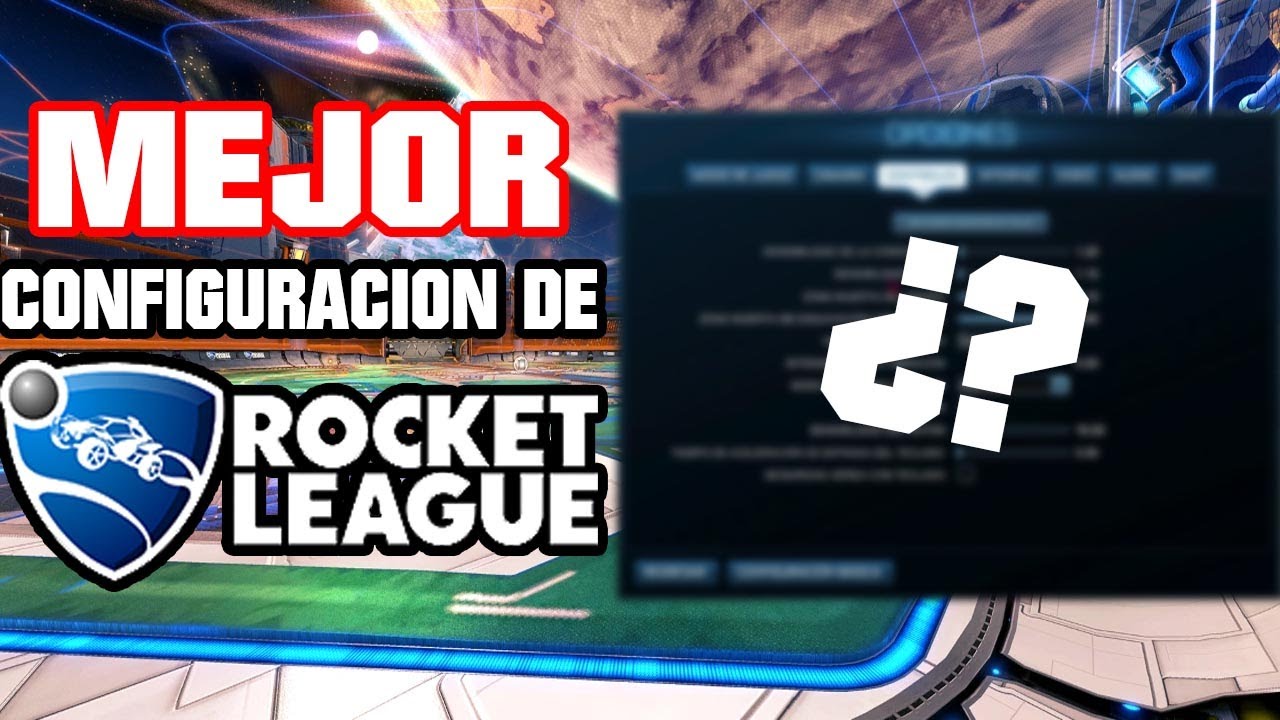 ¿cómo Empezar Bien En Rocket League🚀¡la Mejor Configuración De Cámara