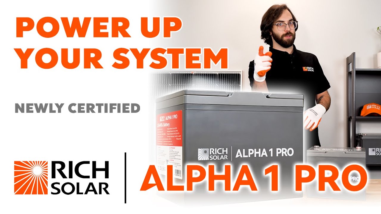 UL-Certified 12V LiFePO4 | NEW RICH SOLAR Alpha 1 Pro Battery Overview ...