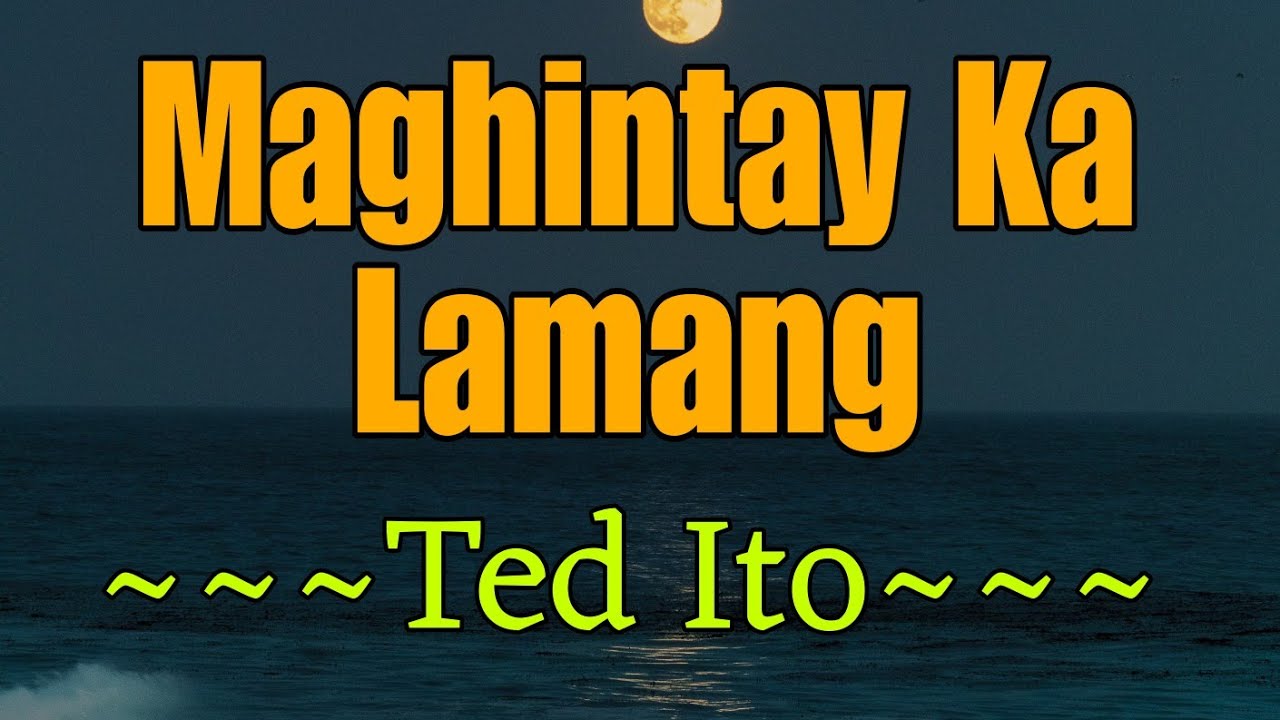 Oldies But GOODIES 80'S90'S OPM Love Song " MAGHINTAY KA LAMANG " by ...