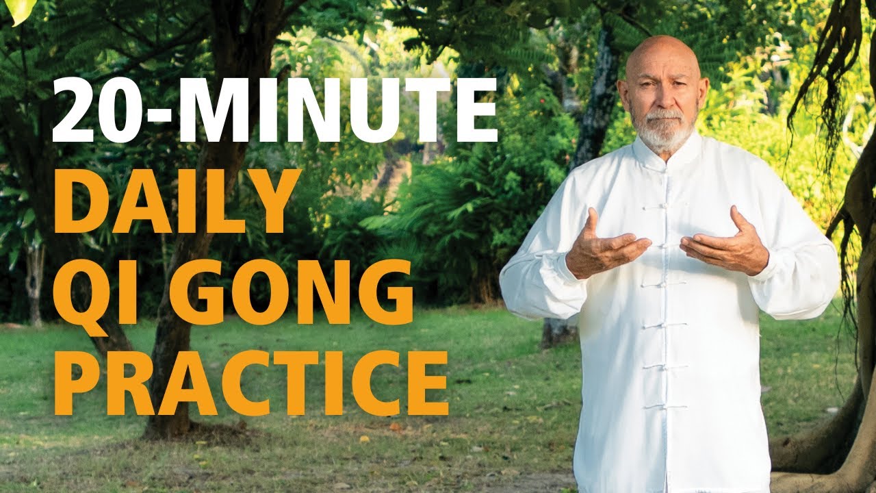 20-Minute Daily Qi Gong Practice with Master Teacher Peter Caughey ...