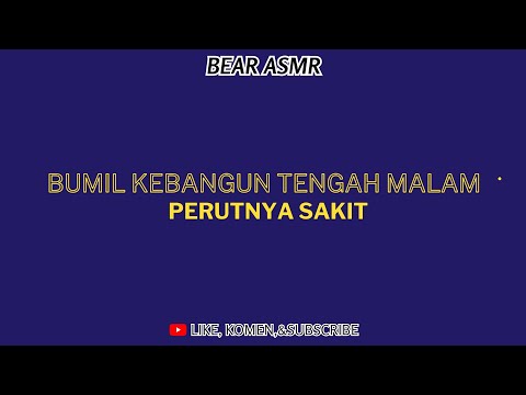 ASMR HUSBAND ROLEPLAY| BUMIL KEBANGUN TENGAH MALEM PERUTNYA SAKIT
