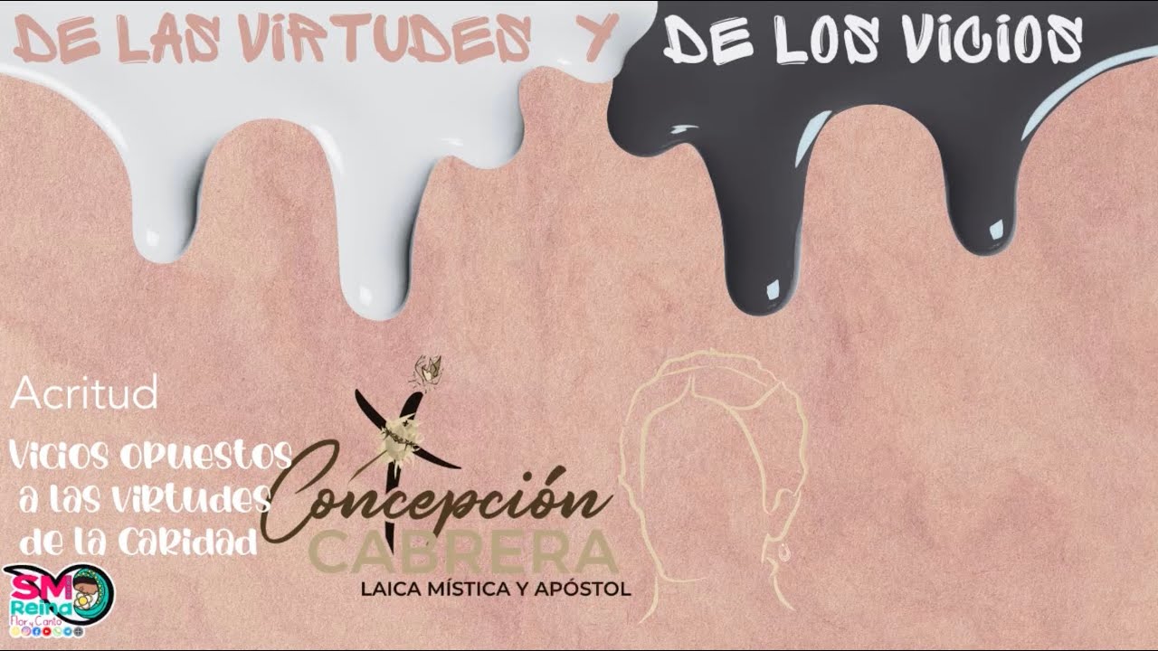 Acritud. Vicios opuestos a las Virtudes de la Caridad. - YouTube