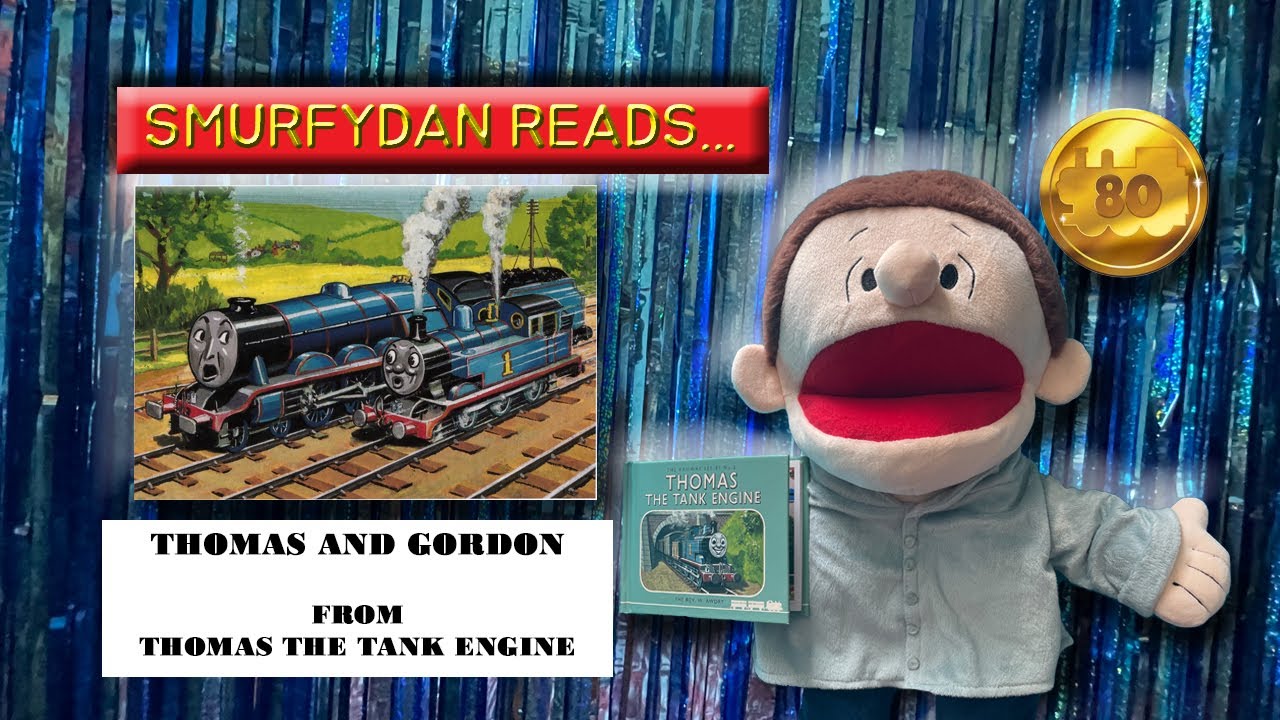 SmurfyDan's Puppet Storytime #7 - Thomas and Gordon - YouTube