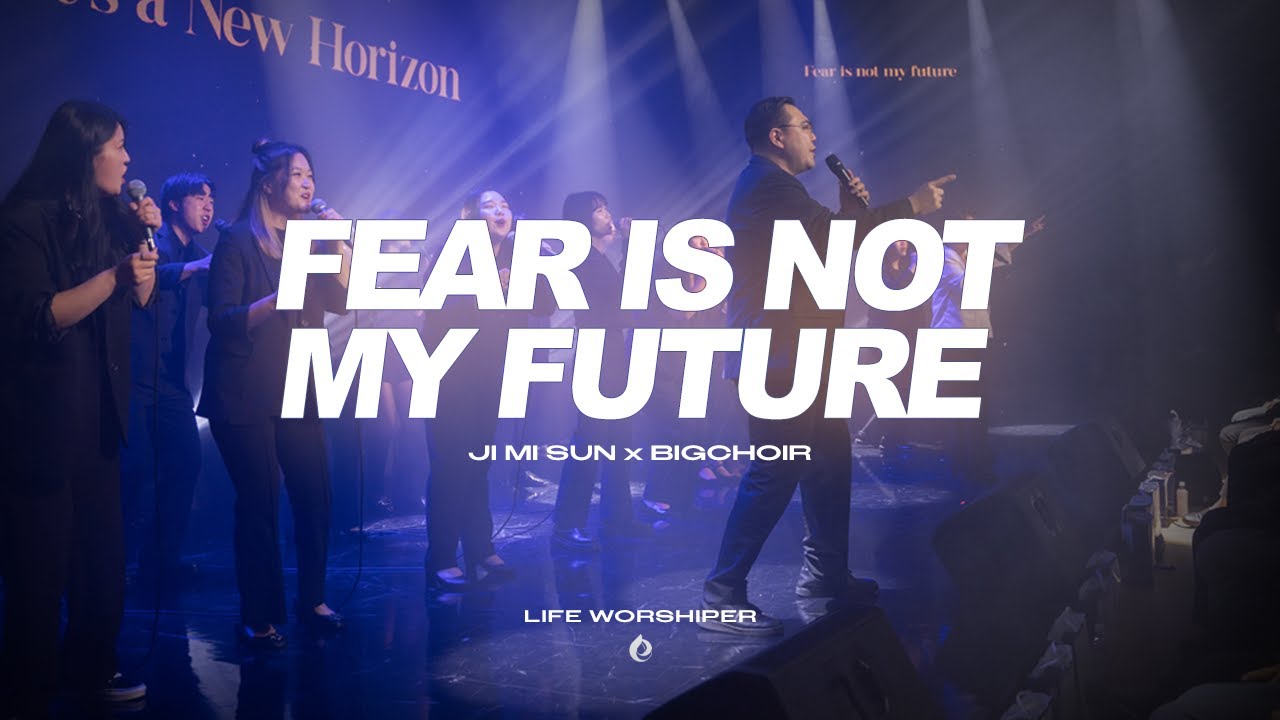 [LW 창립6주년] 빅콰이어 (BIG Choir) X 지미선 (JI MISUN) - Fear is not my Future ...