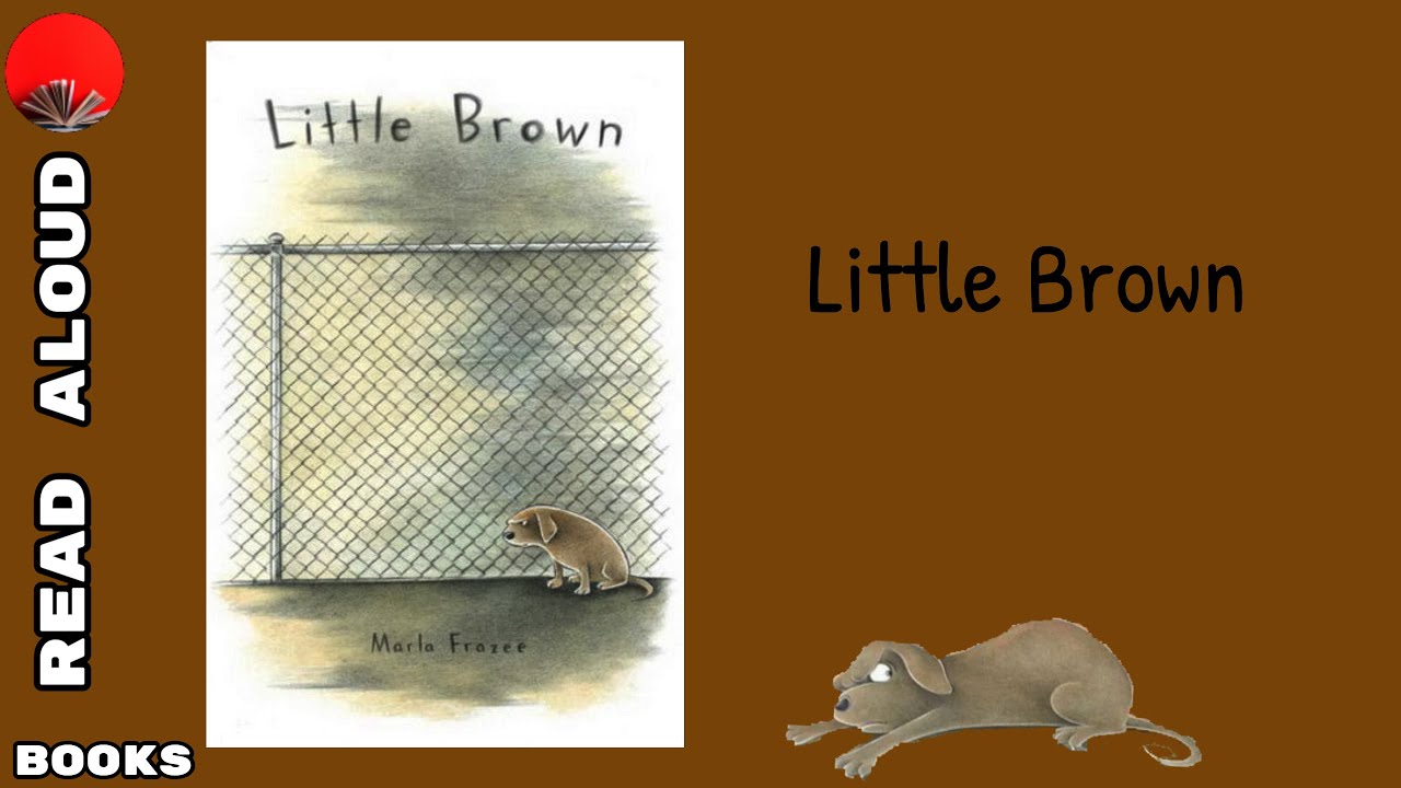 Little Brown - Read Aloud Children Book - YouTube