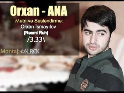 Orxan - ANA [Rəsmi Ruh]