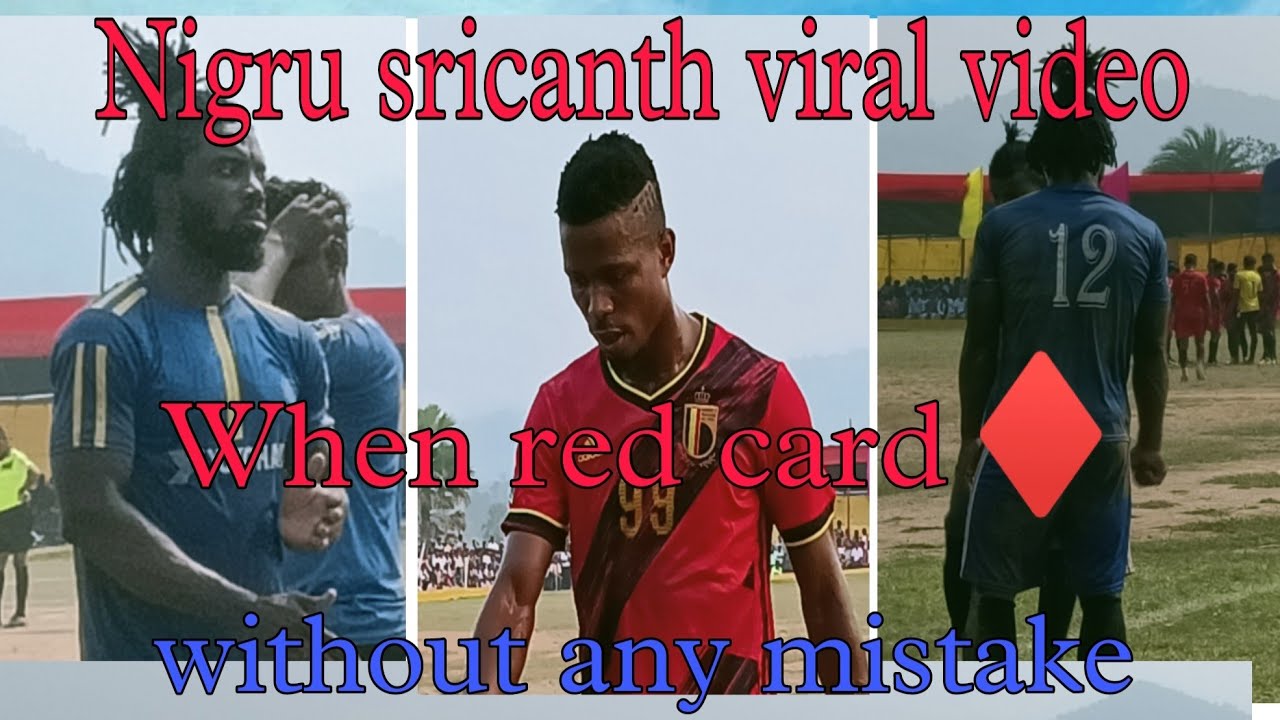 Nigru sricanth viral video//when red card ♦️//without any mistake // At ...