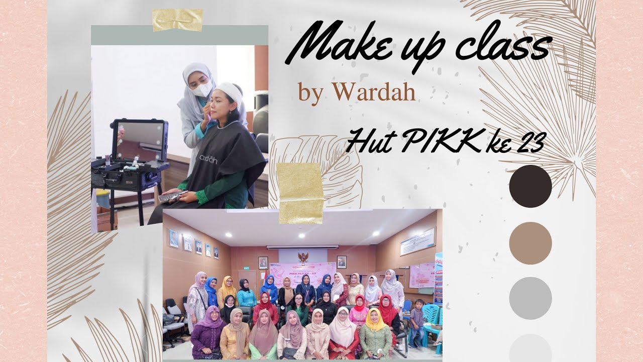 Make Up Class by Wardah dan HUT PIKK ke 23 di PLN UP3 Bojonegoro - YouTube
