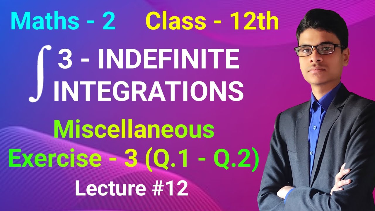 Miscellaneous Exercise - 3 | Part - 1 [Q.1 - Q.2] | 3 - Indefinite ...