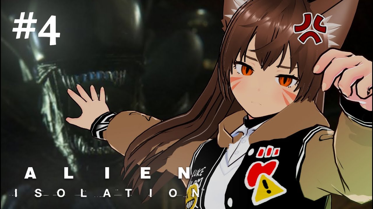 【Alien: Isolation】Muak Kuu sama kamu bang Alien..【Part 4】【Vtuber ...