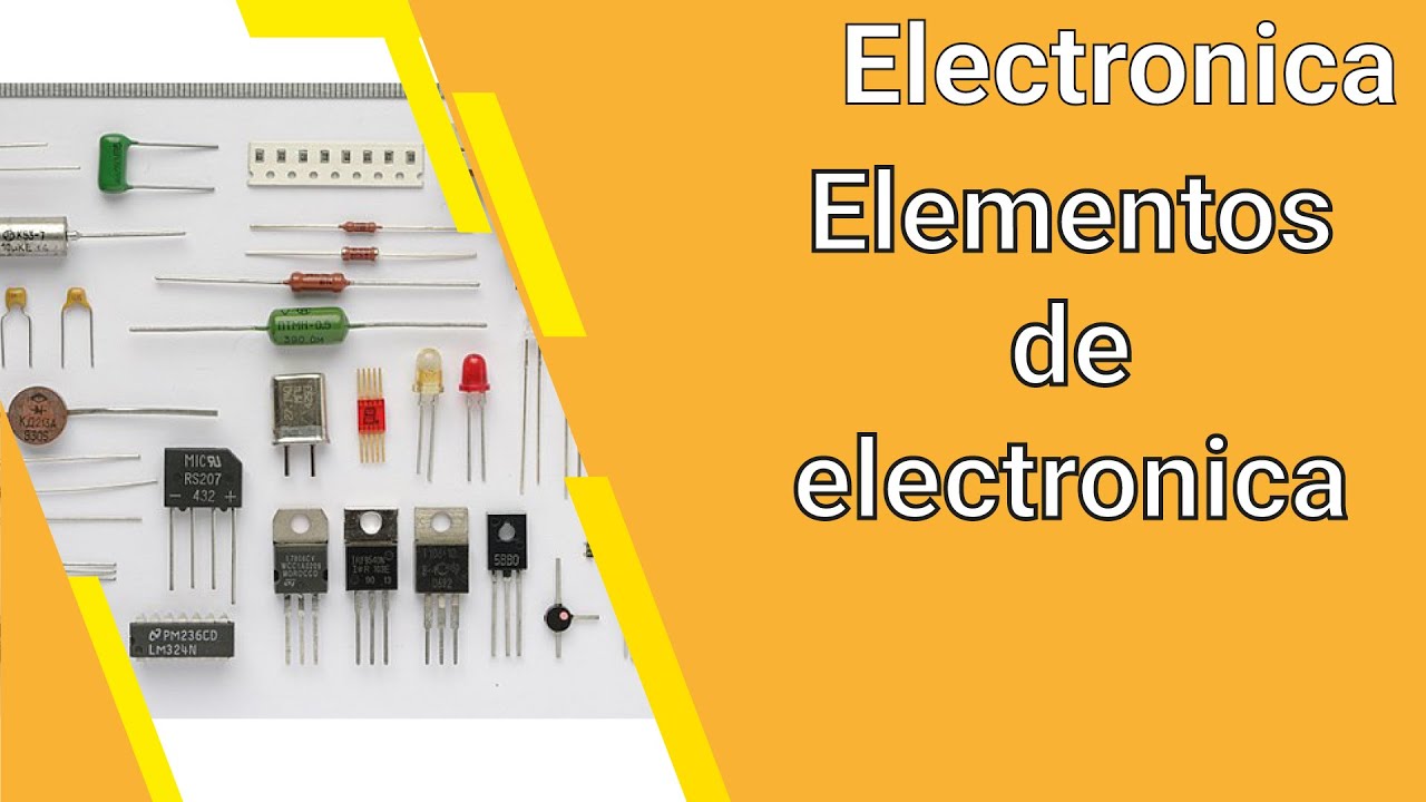 Elementos de electronica - YouTube