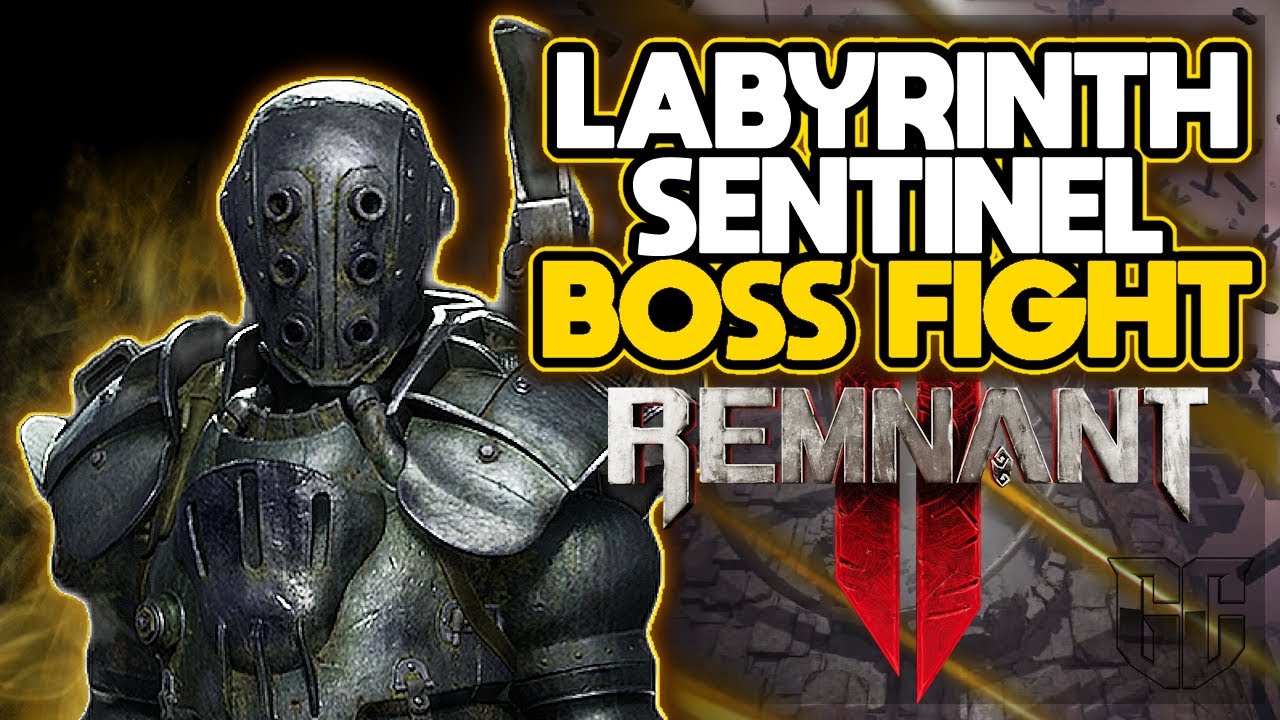 Remnant 2: Labyrinth Sentinel Boss Fight (Solo - First Time Attempt ...