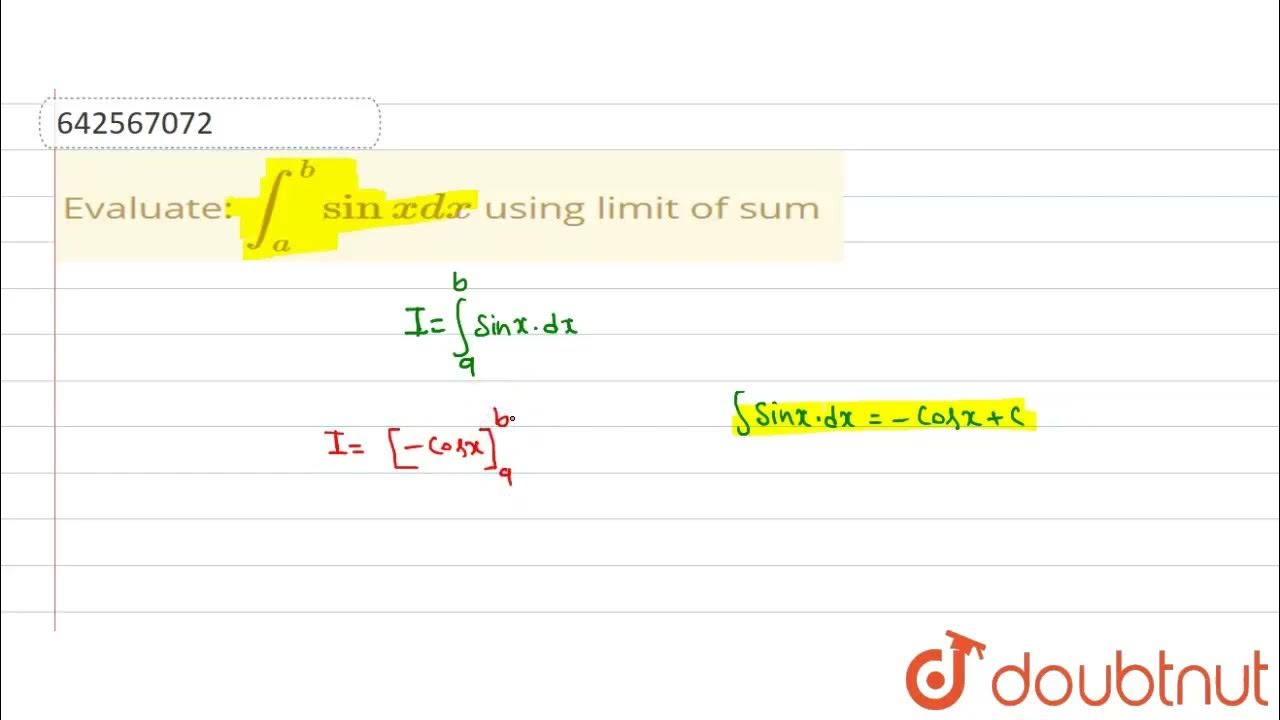 Evaluate:\nint_a^bsinx dx\nusing limit of sum | CLASS 12 | DEFINITE INTEGRALS | MATHS | Doubtnut ...