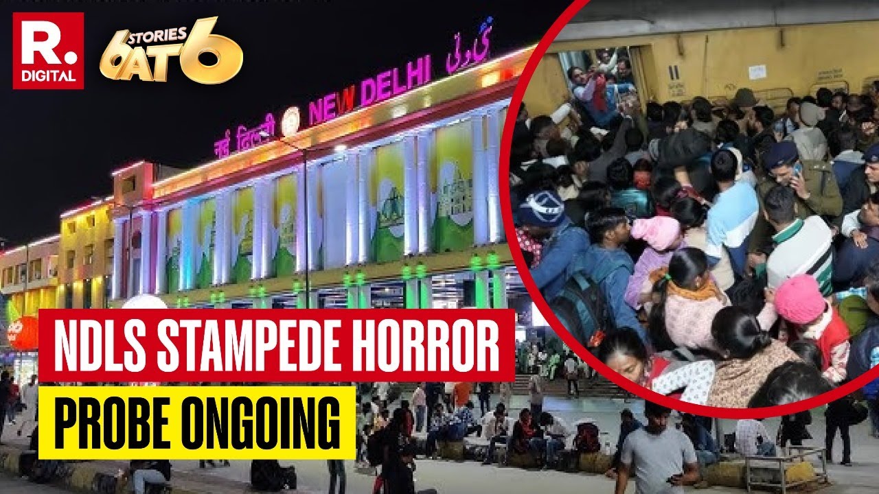 6 Stories At 6 LIVE: NDLS Stampede, Probe Announced | Salve Slams Ex ...