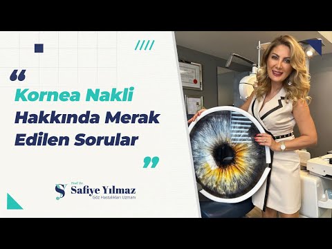 Kornea Nakli Kaç Yıl Dayanır - Prof. Dr. Safiye Yılmaz